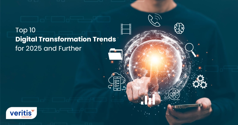 10 Digital Transformation trends in 2025: Digital Trends To Know