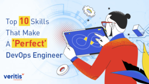 10 Critical Skills That Make A Perfect DevOps Engineer