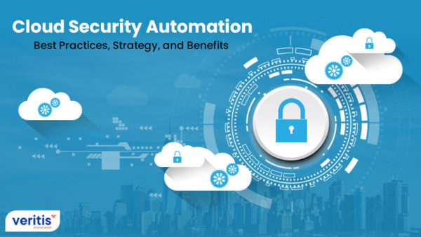 Cloud Security Automation: Best Practices, Strategy & Benefits