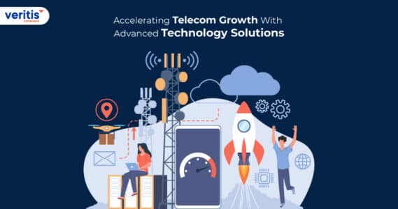 Telecom Growth With Advanced Tech Solutions | Veritis