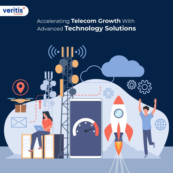 Telecom Growth With Advanced Tech Solutions | Veritis