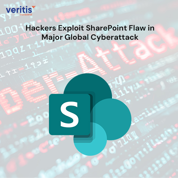 SharePoint Vulnerability Exploited in Global Cyberattack