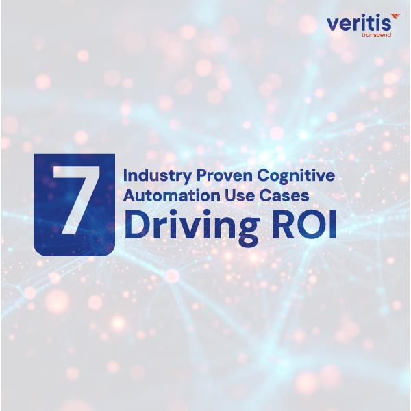 Top 7 Cognitive Automation Use Cases Boosting ROI